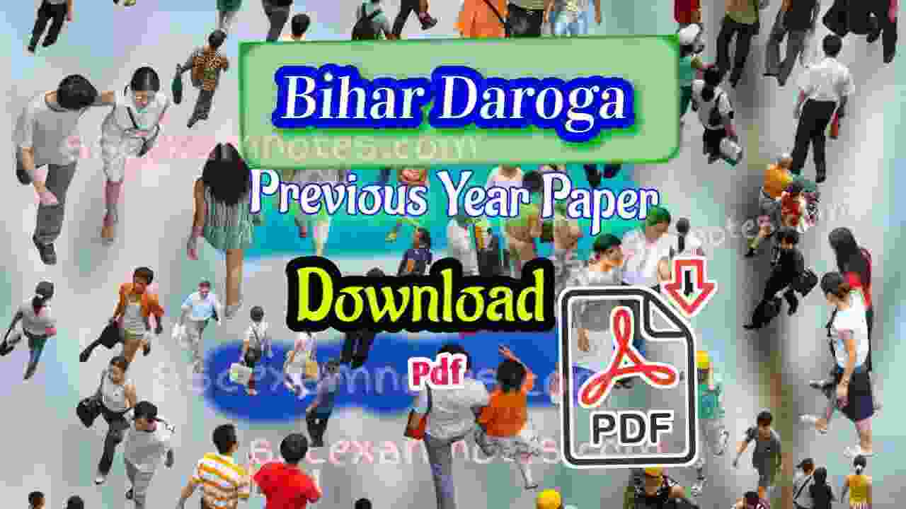 [download Pdf ] Bihar Daroga Previous Year Question Paper In Hindi 2024