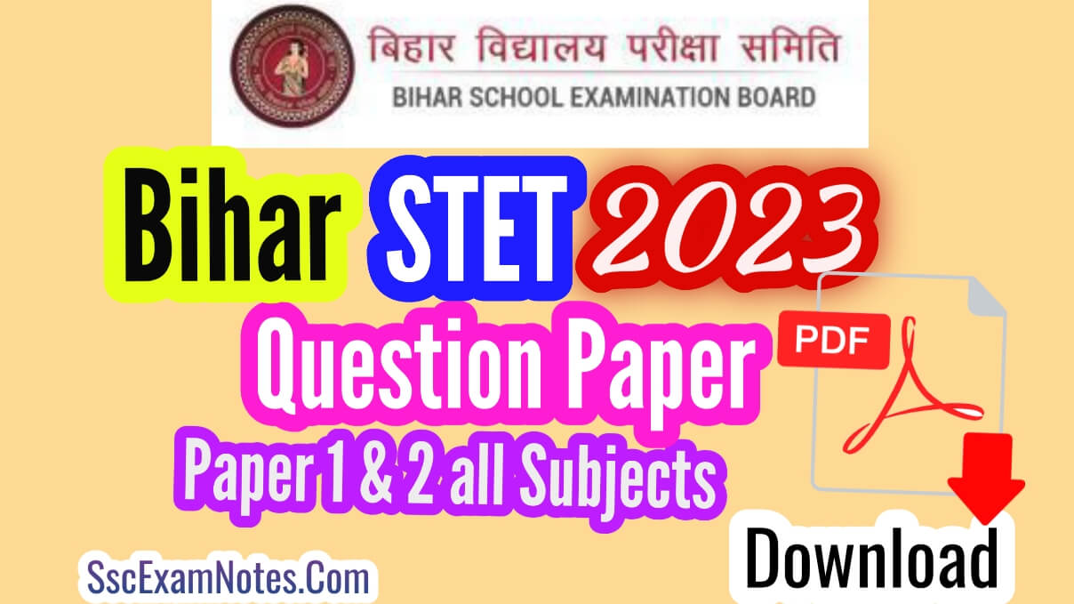 Bihar STET Question Paper 2023 pdf download with Solution